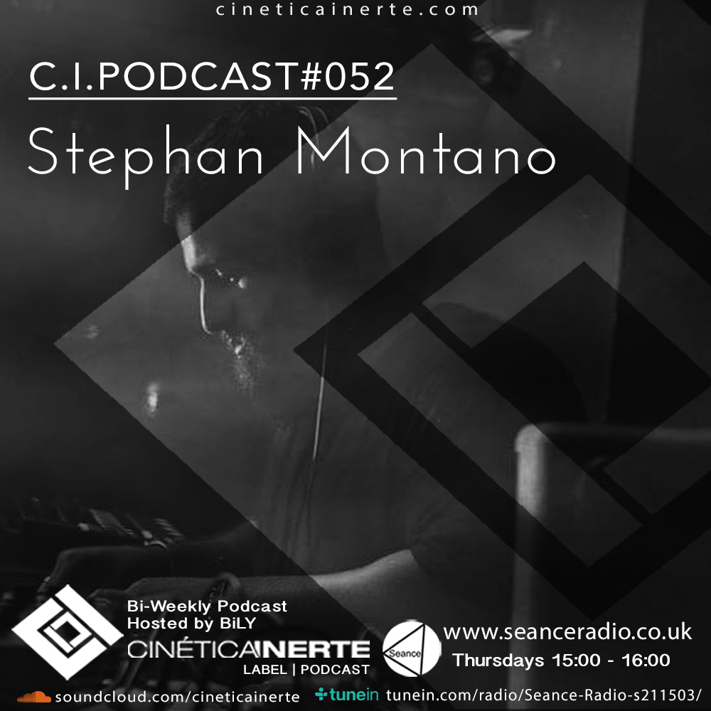 C.I.PODCAST052 – Stephan Montano – CINÉTICA INERTE